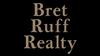 Bret Ruff Realty